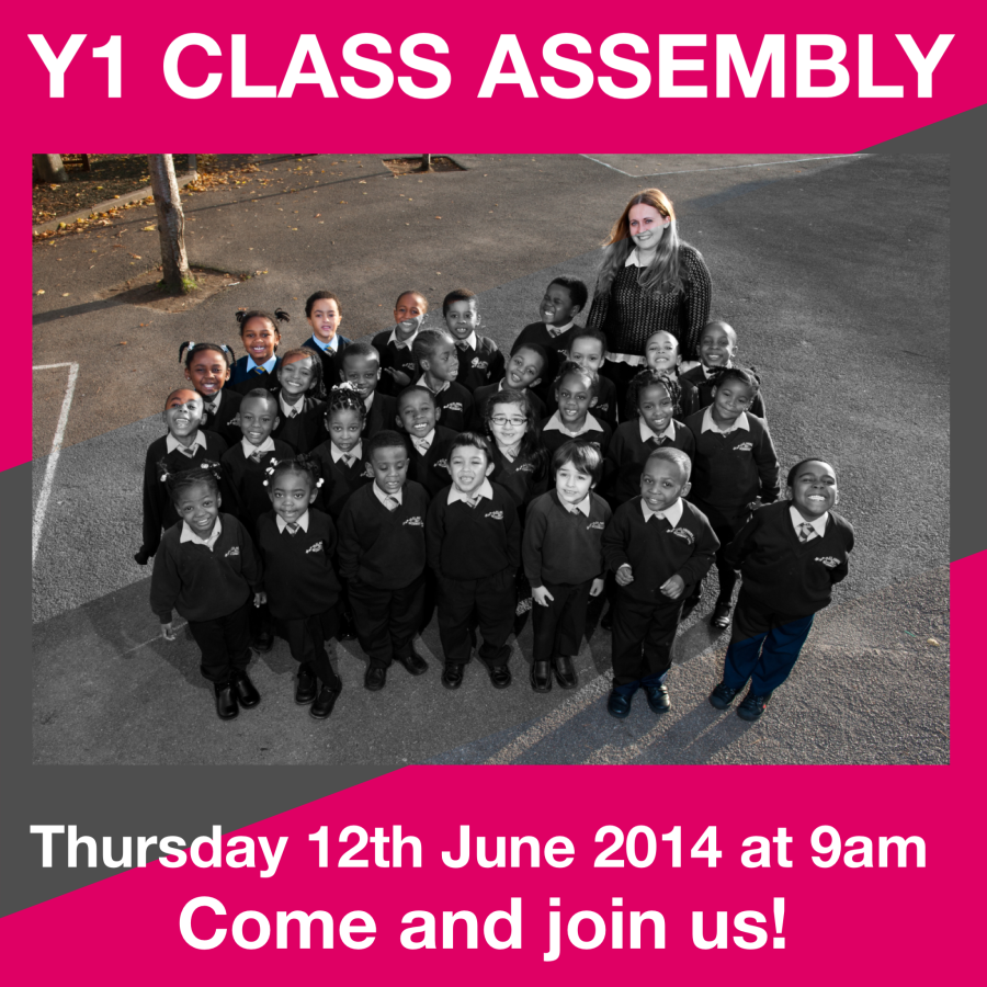 Y1 Class Assembly - Thursday 12th June 2014 at 9am ...